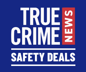 True Crime News Safety Deals